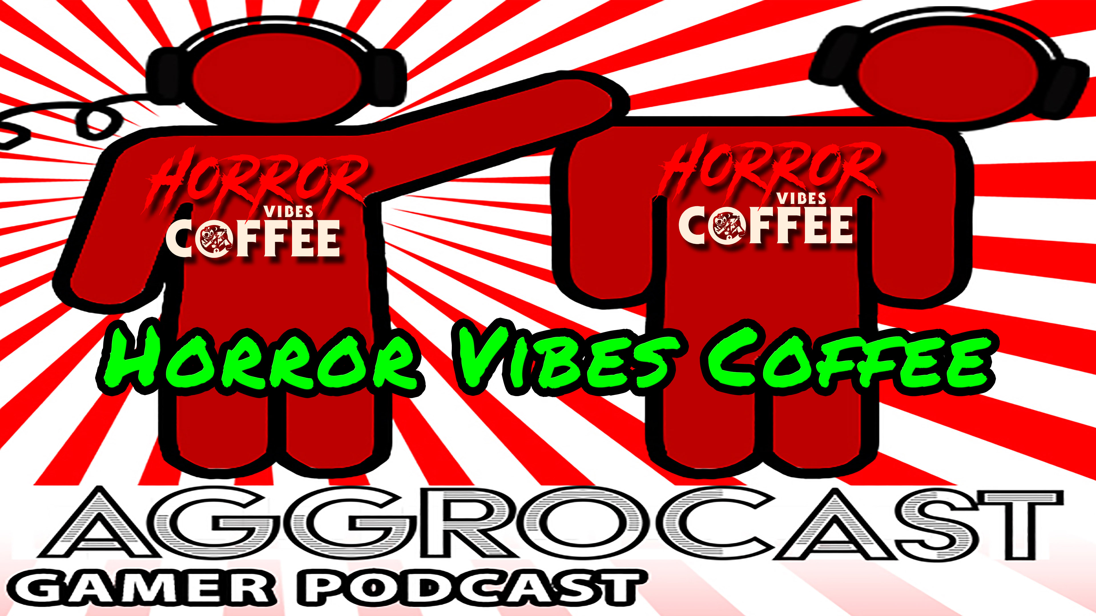 AggroCast — Horror Vibes Coffee [Episode Thirteen] - AggroGamer - Game News